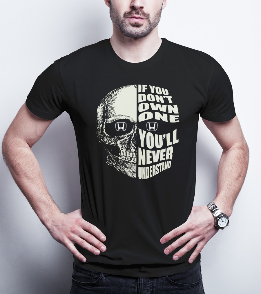 If You Don't Own One You'll Never Understand Honda City T-Shirt
