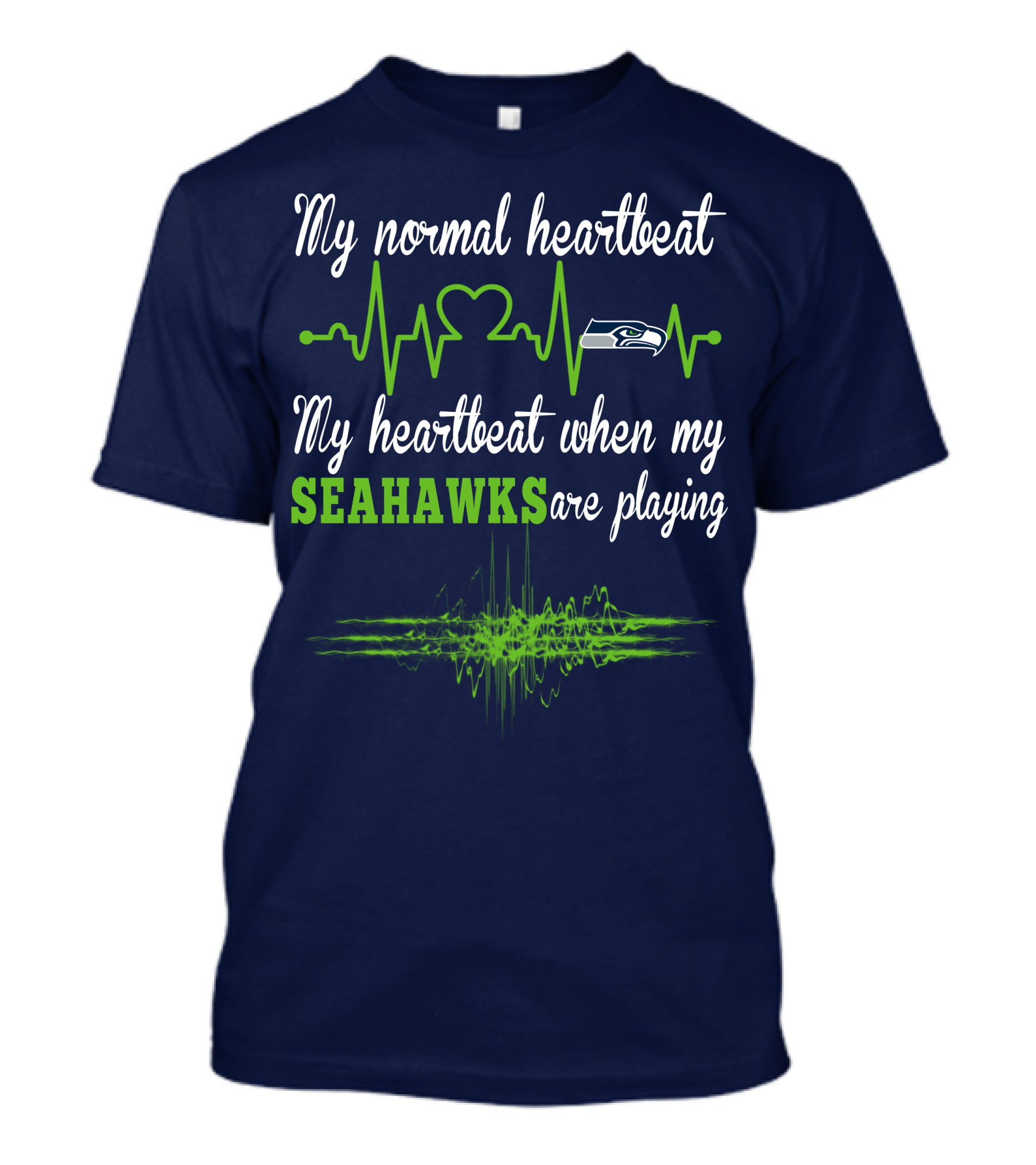 Seattle Seahawks Heartbeat My Heartbeat When My Seahawks Are Playing T-Shirt