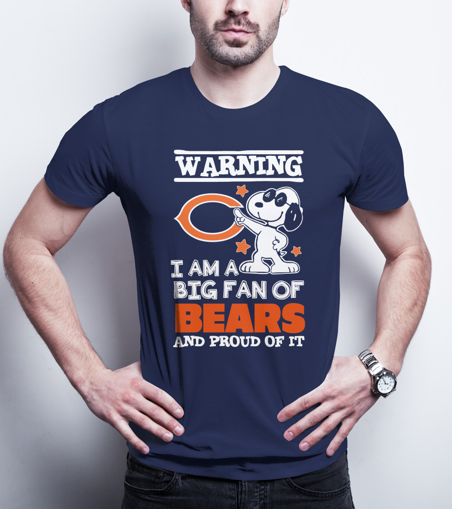 Warning I Am A Big Fan Of Bears And Proud Of It T-Shirt