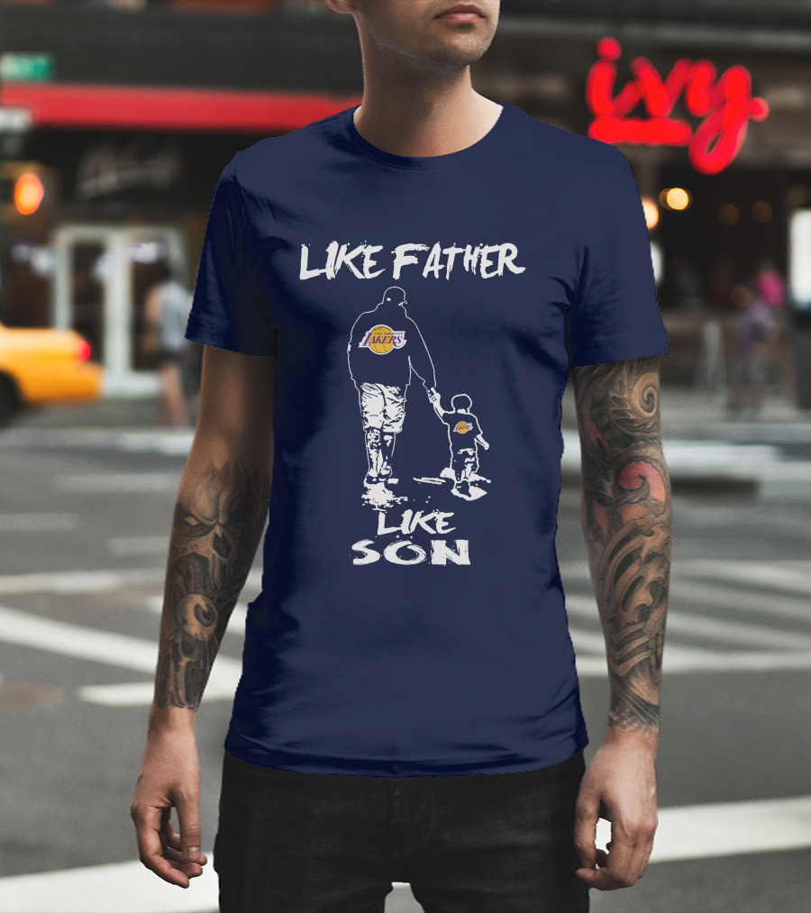 Like Father Like Son Los Angeles Lakers T-Shirt