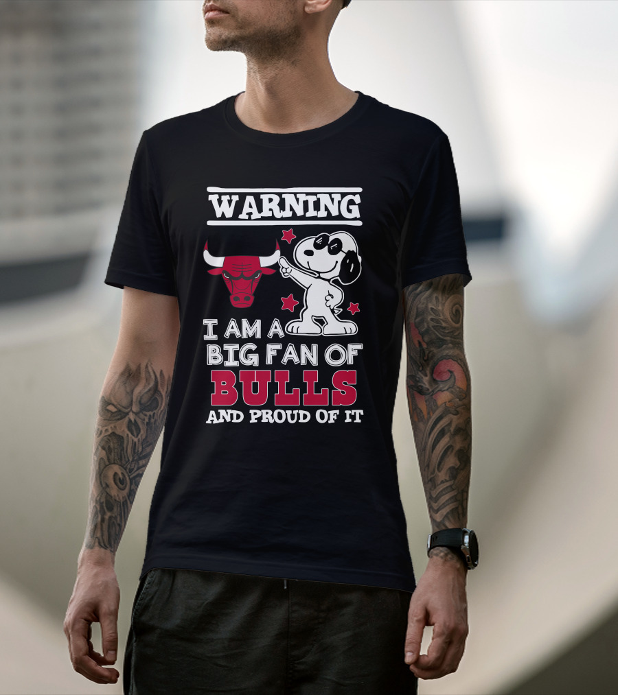 Warning Chicago Bulls I Am A Big Fan Of Bulls And Proud Of It T-Shirt