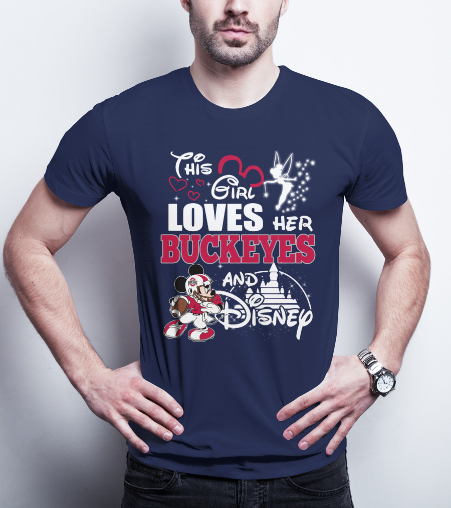This Girl Loves Her Buckeyes And Disney T-Shirt