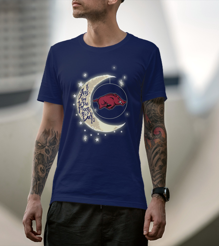 Arkansas Razorbacks Love You To The Moon And Back T-Shirt