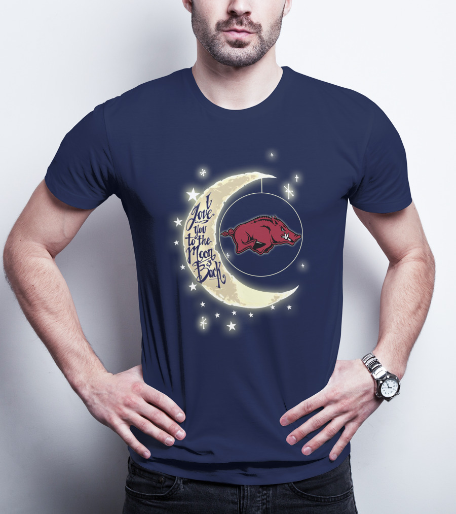 Arkansas Razorbacks Love You To The Moon And Back T-Shirt