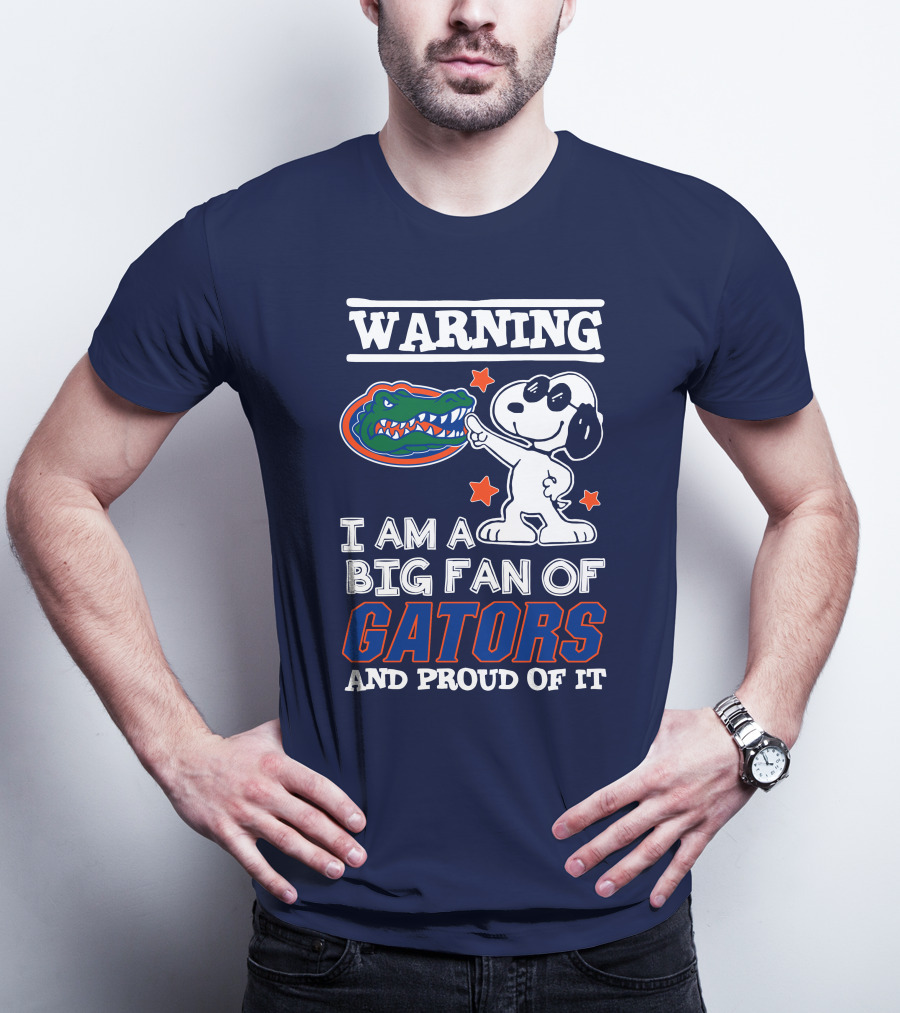 Warning I Am A Big Fan Of Gators And Proud Of It T-Shirt