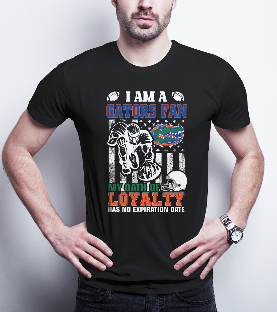 I Am A Gators Fan My Oath Of Loyalty Has No Expiration Date Florida Gators Football Player Helmet Footballs Stars Stripes T-Shirt