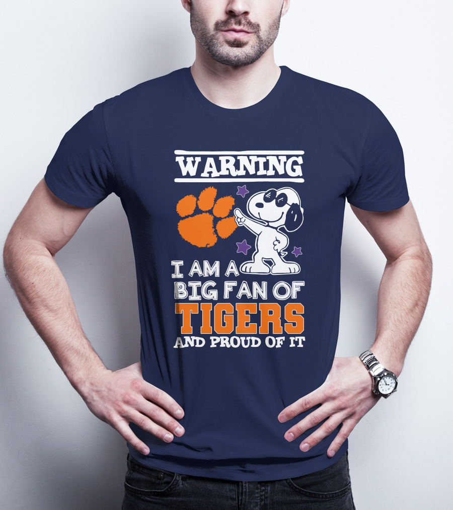 Warning I Am A Big Fan Of Tigers And Proud Of It T-Shirt