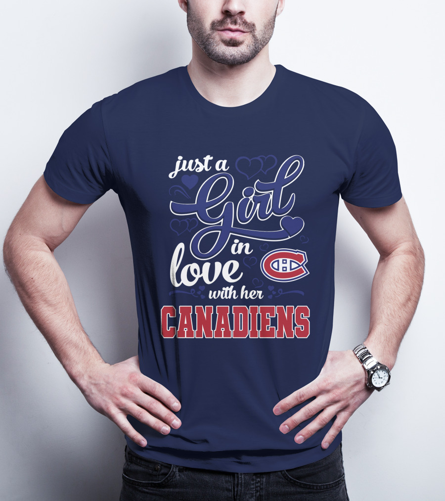 Just A Girl In Love With Her Canadiens T-Shirt