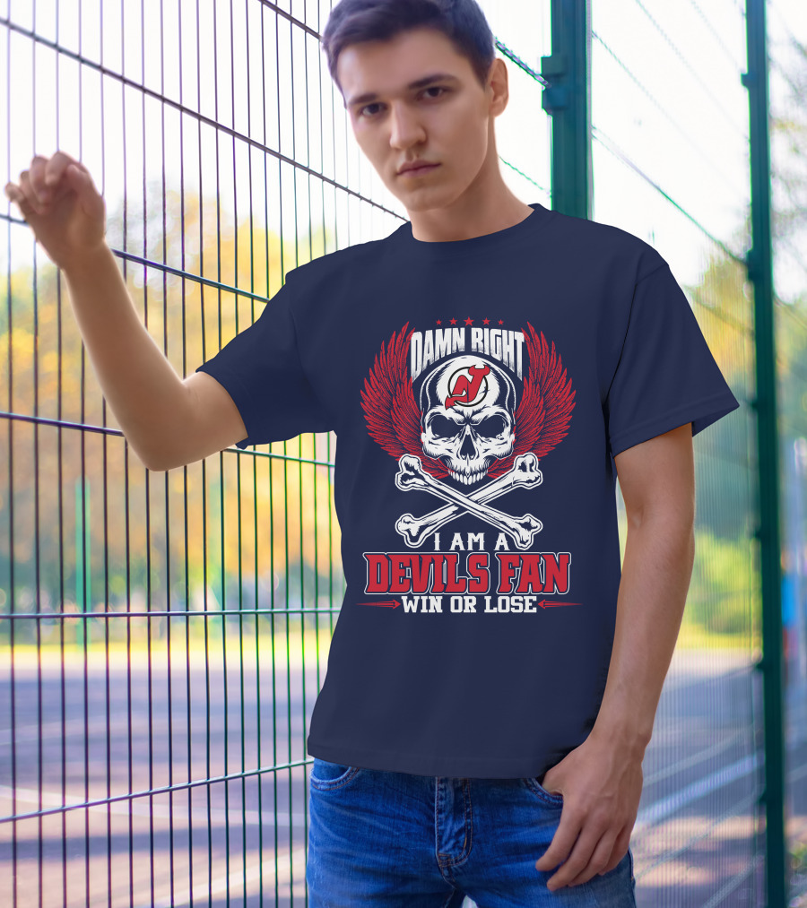 Damn Right I Am A New Jersey Devils Fan Win Or Lose T-Shirt