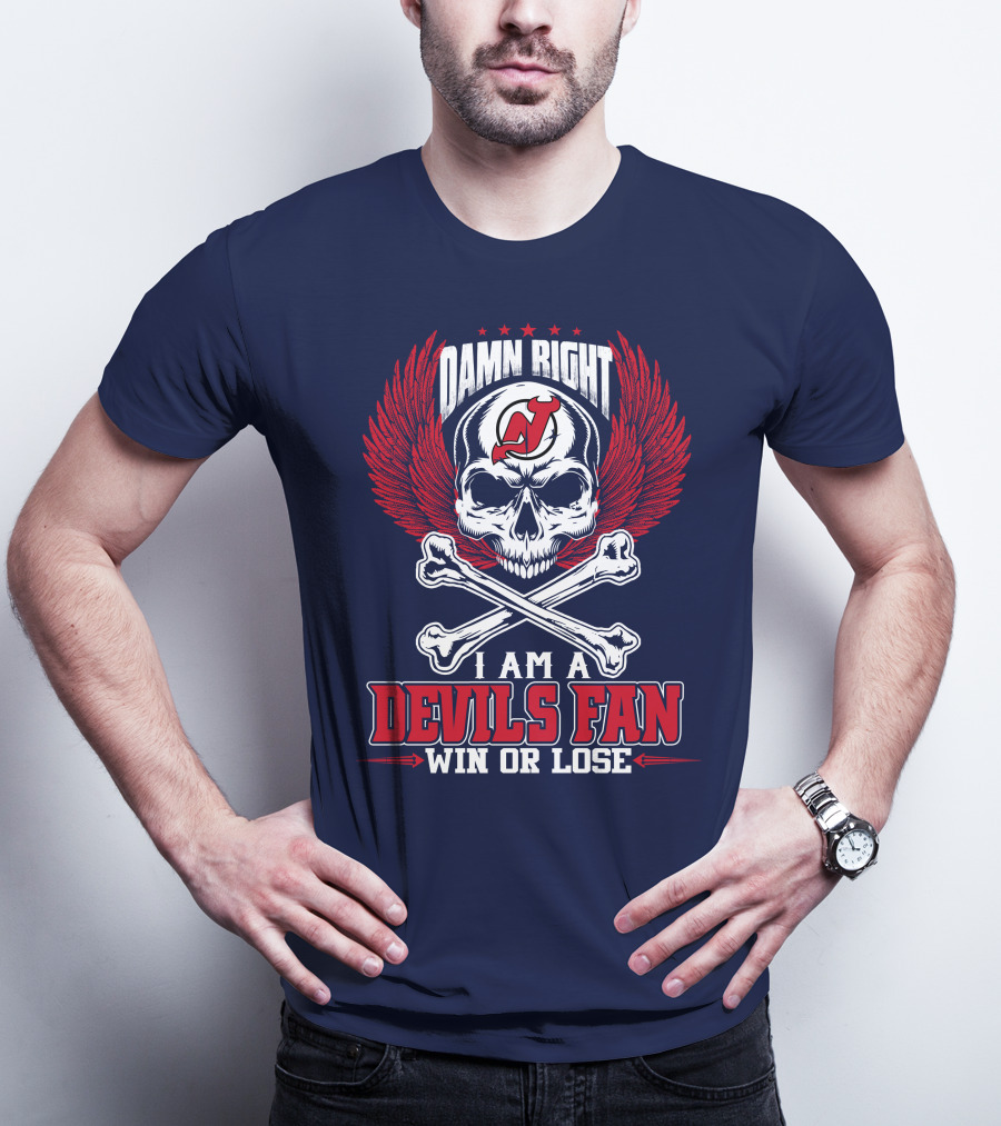 Damn Right I Am A New Jersey Devils Fan Win Or Lose T-Shirt