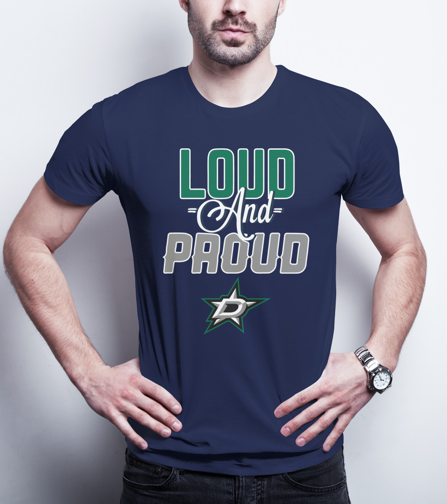 Louд And Proud Dallas Stars T-Shirt