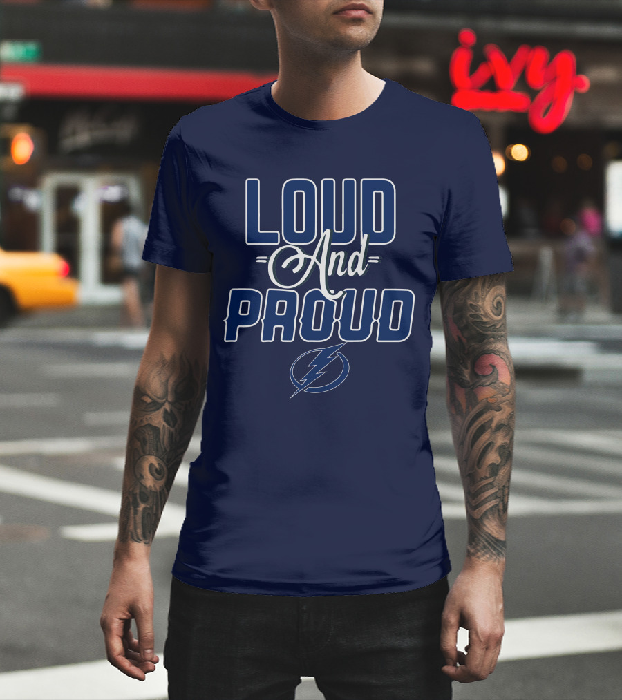 Loud And Proud Tampa Bay Lightning T-Shirt