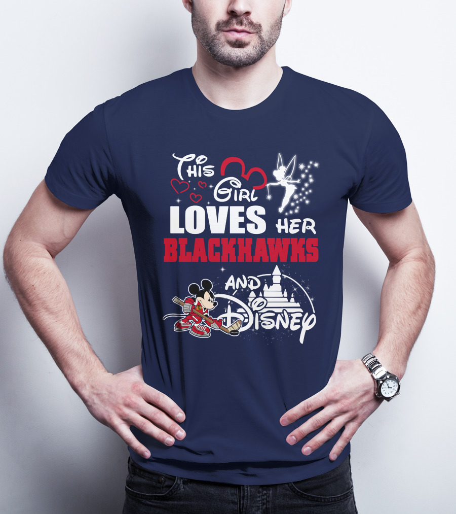 This Girl Loves Her Blackhawks And Disney T-Shirt