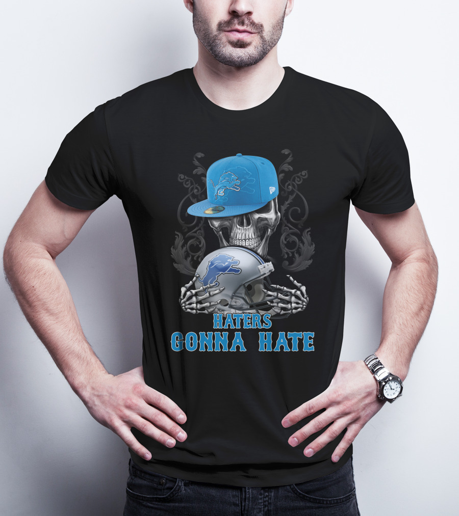 Haters Gonna Hate Detroit Lions Skull Helmet Cap T-Shirt