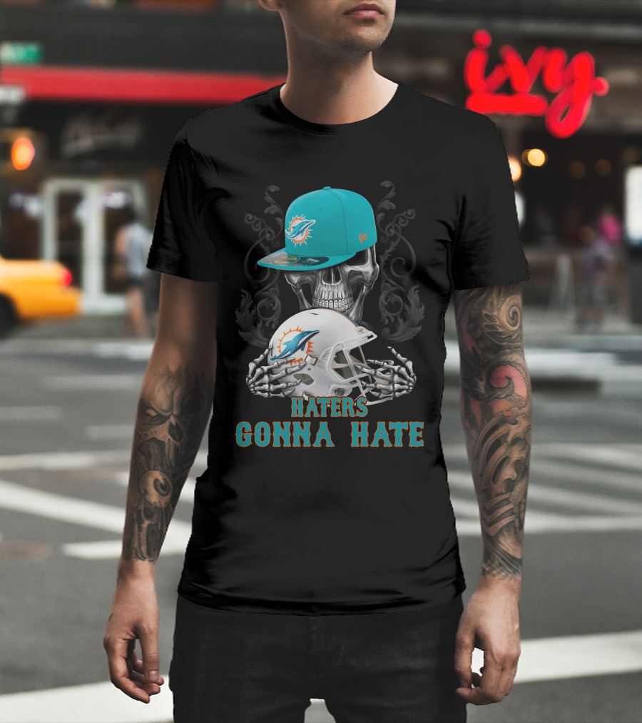 Miami Dolphins Haters Gonna Hate Skull Helmet Cap T-Shirt