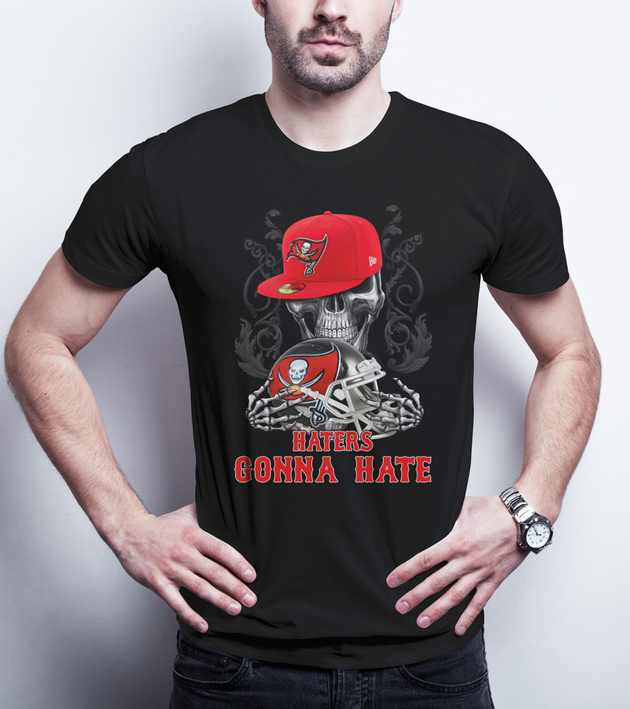 Tampa Bay Buccaneers Haters Gonna Hate Skull With Cap And Helmet T-Shirt