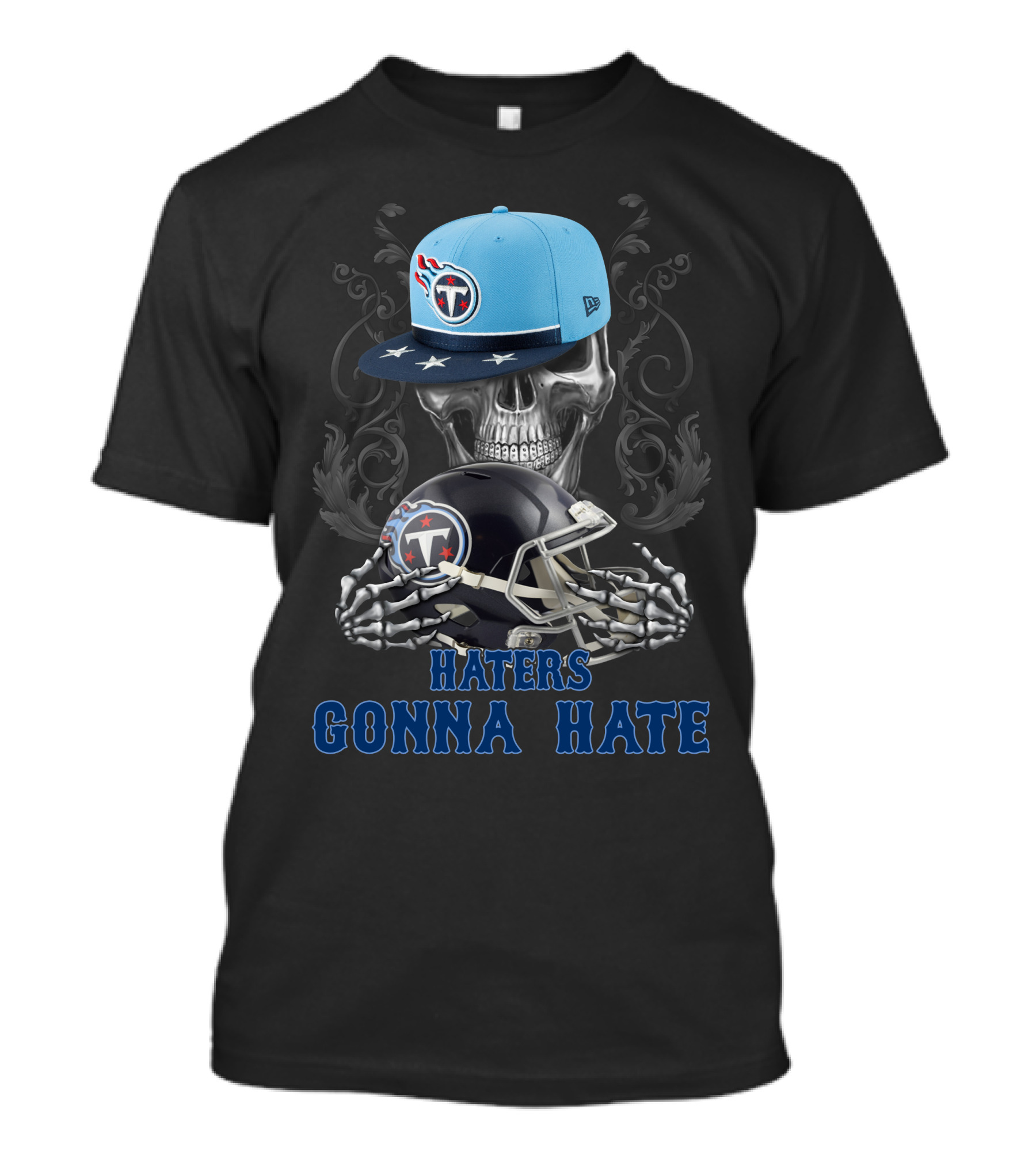 Haters Gonna Hate Tennessee Titans Skull With Helmets And Cap T-Shirt