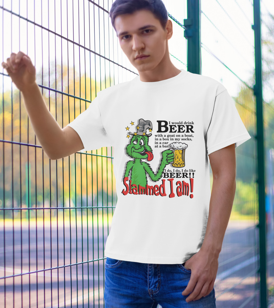 Slammed I Am Dr Seuss Beer Parody With Green Creature Drinking A Mug Of Beer T-Shirt