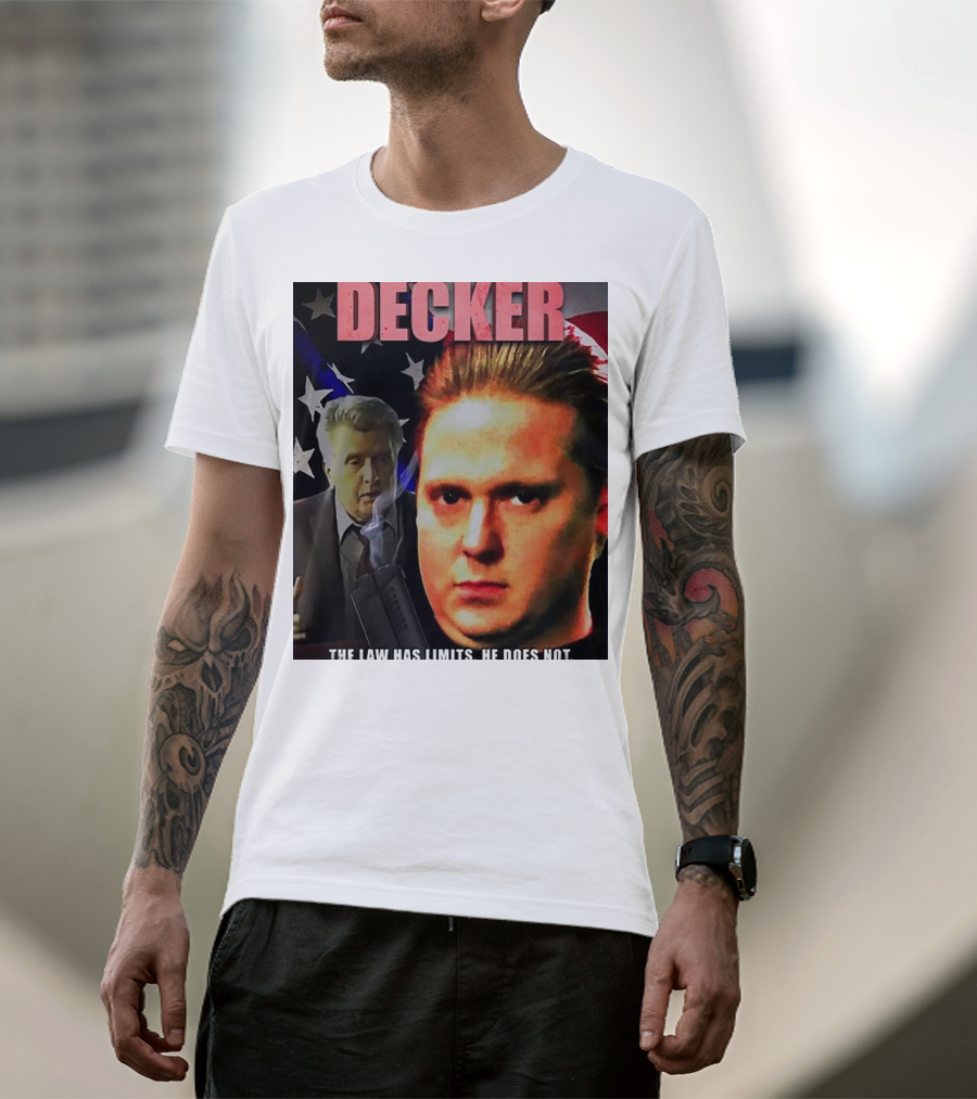 DECKER The Law Has Limits He Does Not On Cinema At The Cinema T-Shirt
