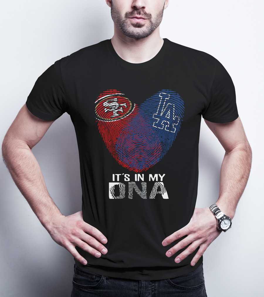 49ers Dodgers Heart Logo It's In My Dna T-Shirt