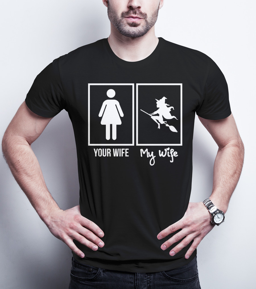 Your Wife My Wife Witch Silhouette Broomstick Halloween Humor T-Shirt