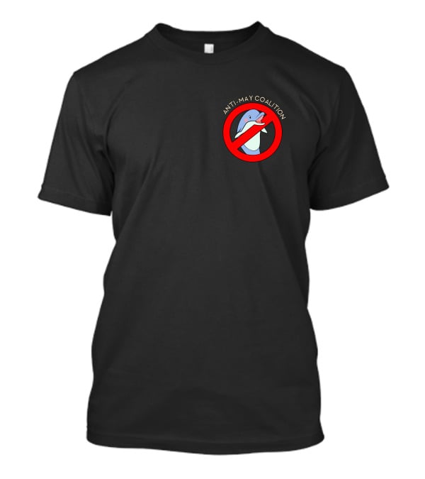 Anti-May Coalition No Dolphin Zone T-Shirt