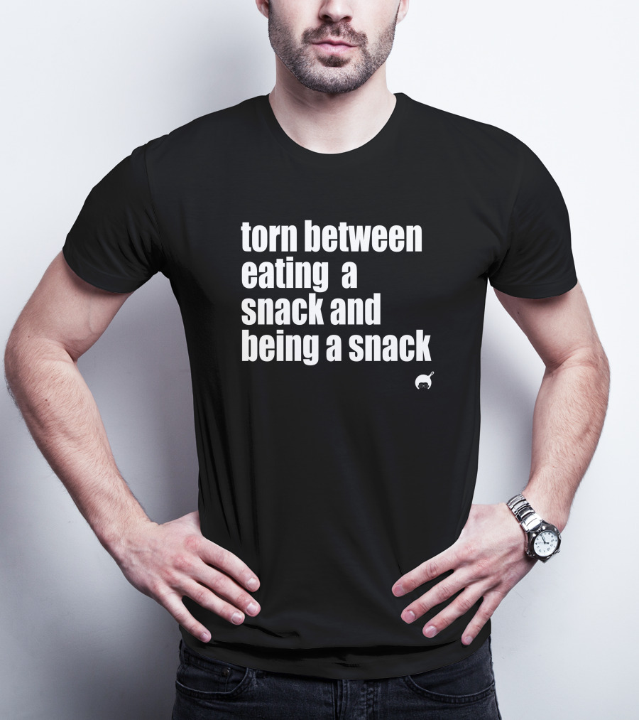 Torn Between Eating A Snack And Being A Snack With Cute Food T-Shirt