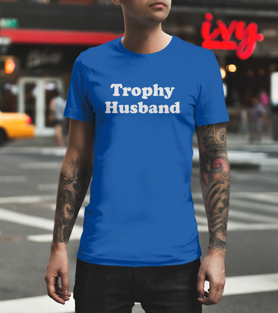Shaun Deeb Trophy Husband Kevin Mathers T-Shirt