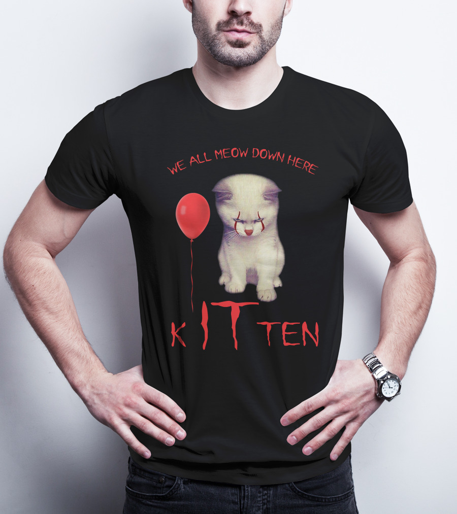 We All Meow Down Here Kitten T-Shirt