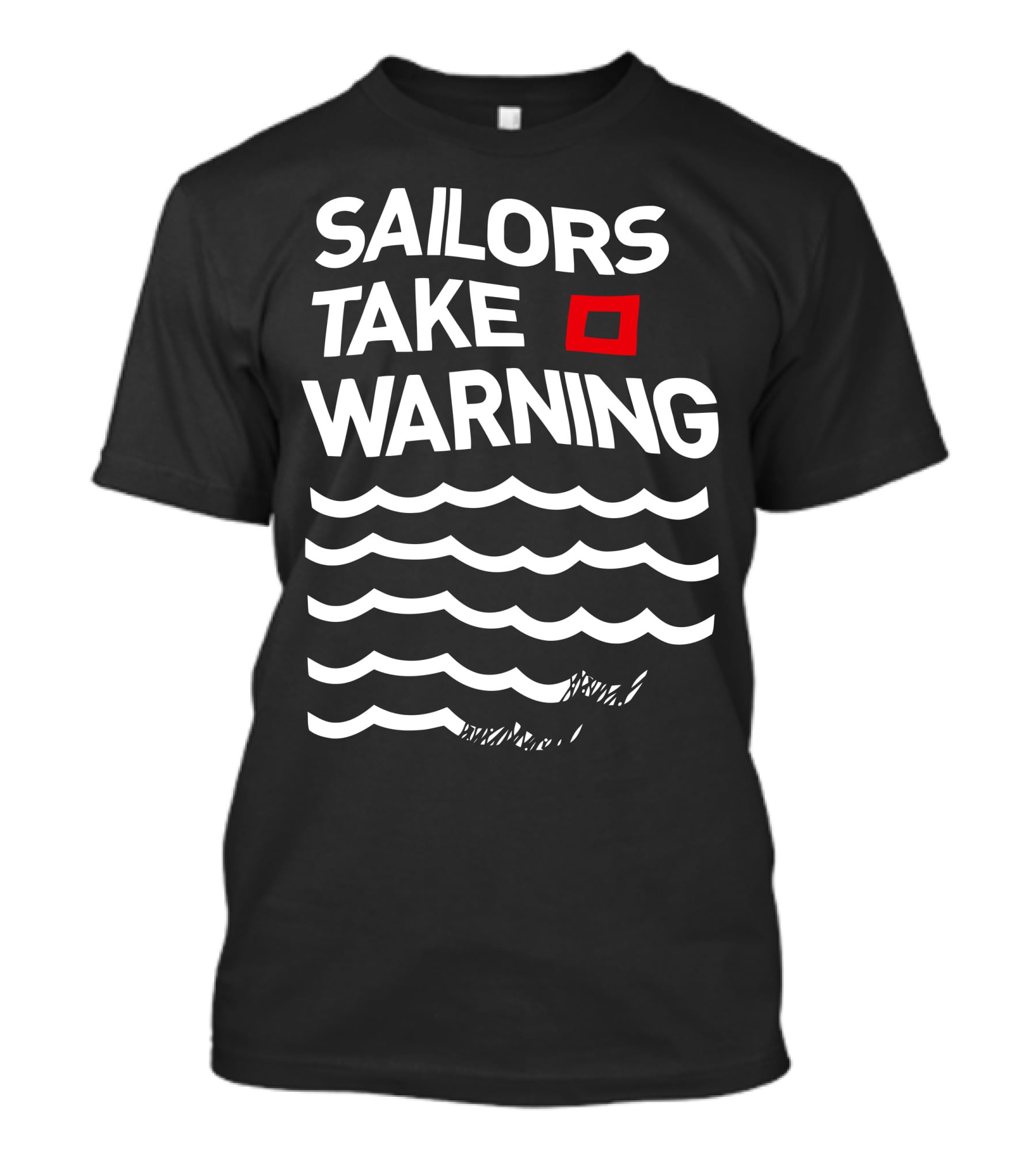 SAILORS TAKE WARNING RED SKY MORNINGS T-Shirt