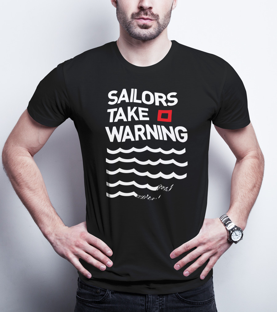 SAILORS TAKE WARNING RED SKY MORNINGS T-Shirt