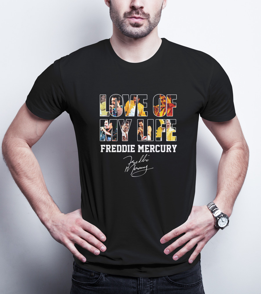 Love Of My Life Freddie Mercury T-Shirt