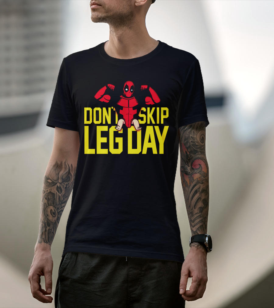 Don't Skip Leg Day Deadpool Gym Workout Motivation T-Shirt