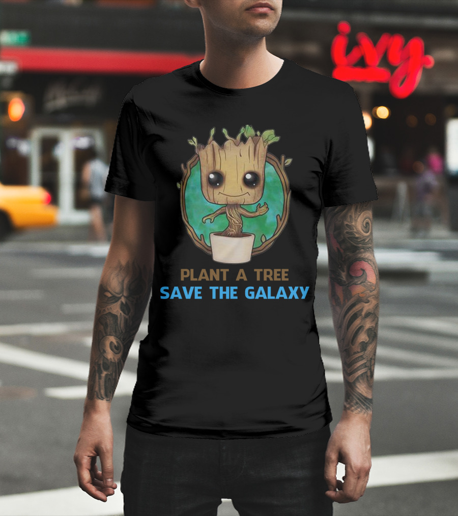 Groot Plant A Tree Save The Galaxy Environmental Message T-Shirt