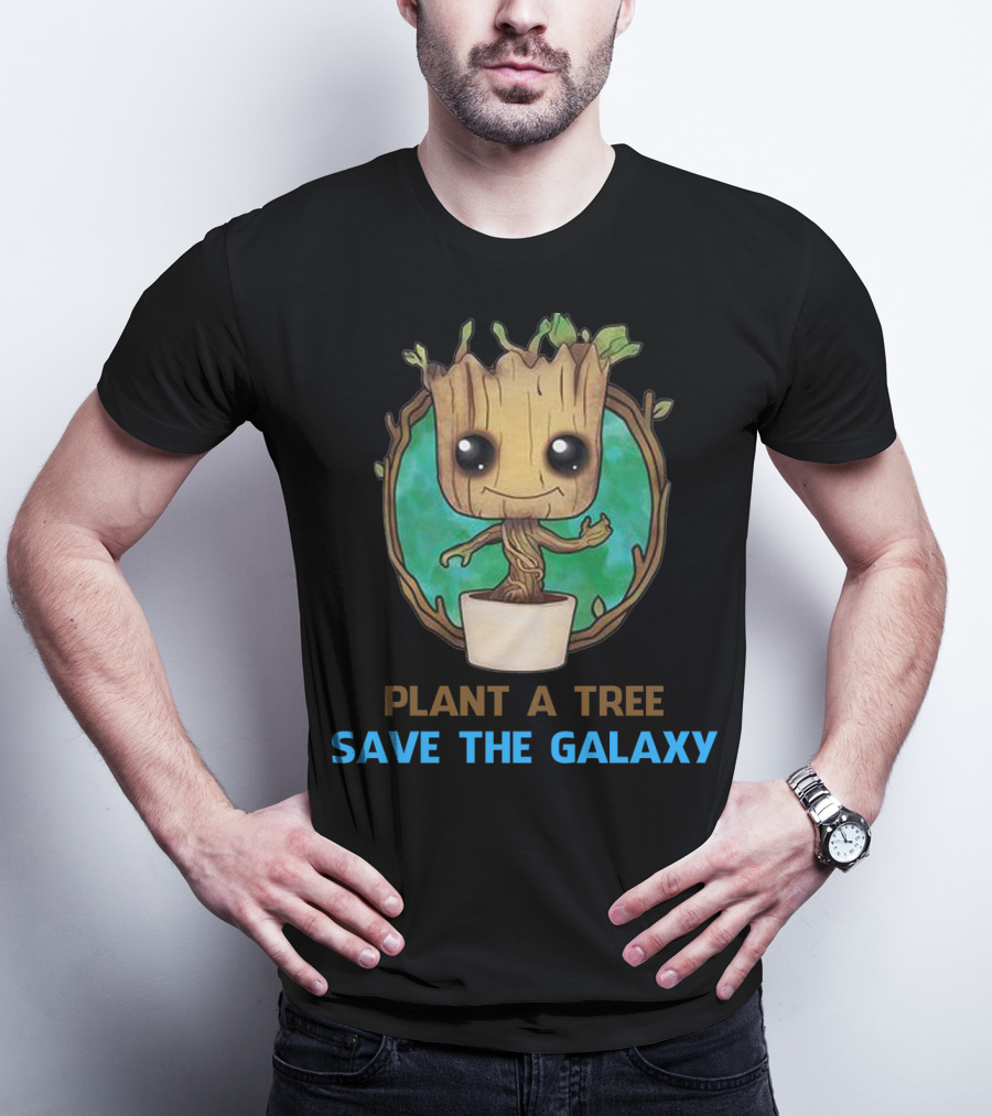 Groot Plant A Tree Save The Galaxy Environmental Message T-Shirt
