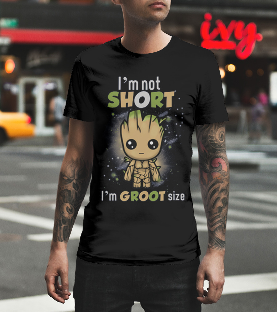 I'm Not Short I'm Groot Size Cute Character T-Shirt
