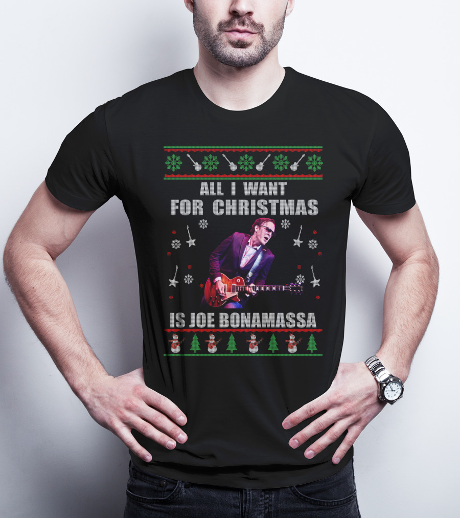 All I Want For Christmas Is Joe Bonamassa Holiday Sweater Design Snowflakes Guitars T-Shirt