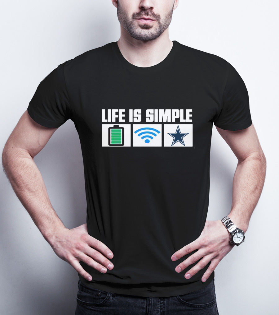 Life Is Simple Dallas Cowboys Star Battery Wifi T-Shirt