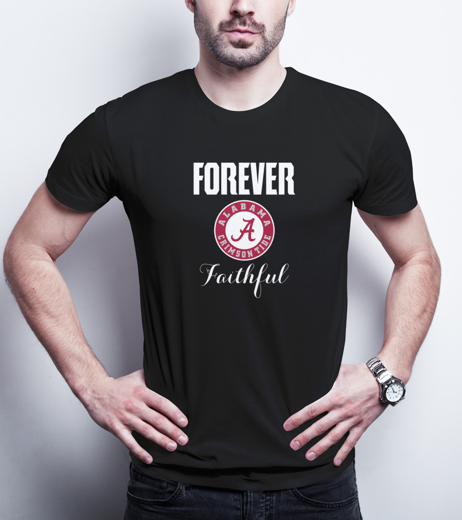 Forever Alabama Crimson Tide Faithful T-Shirt