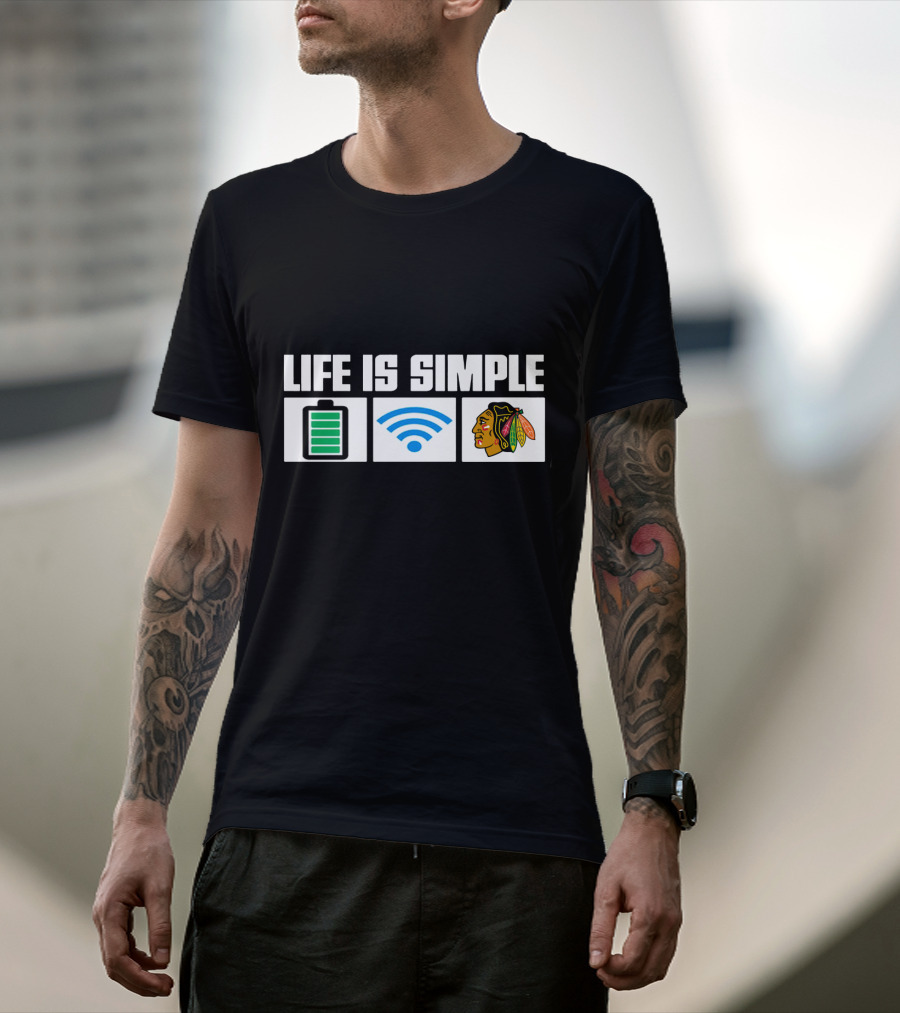 Life Is Simple Chicago Blackhawks Battery Wi-Fi T-Shirt
