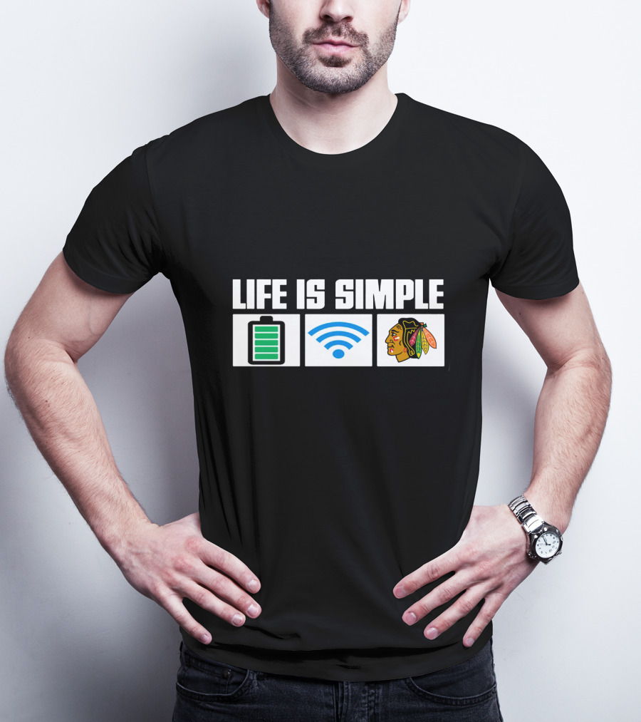 Life Is Simple Chicago Blackhawks Battery Wi-Fi T-Shirt