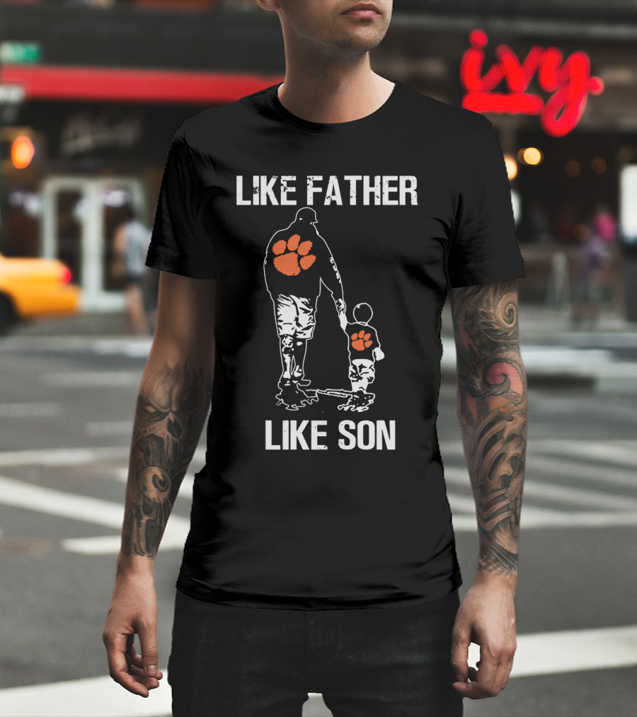 Like Father Like Son Clemson Tigers Football T-Shirt