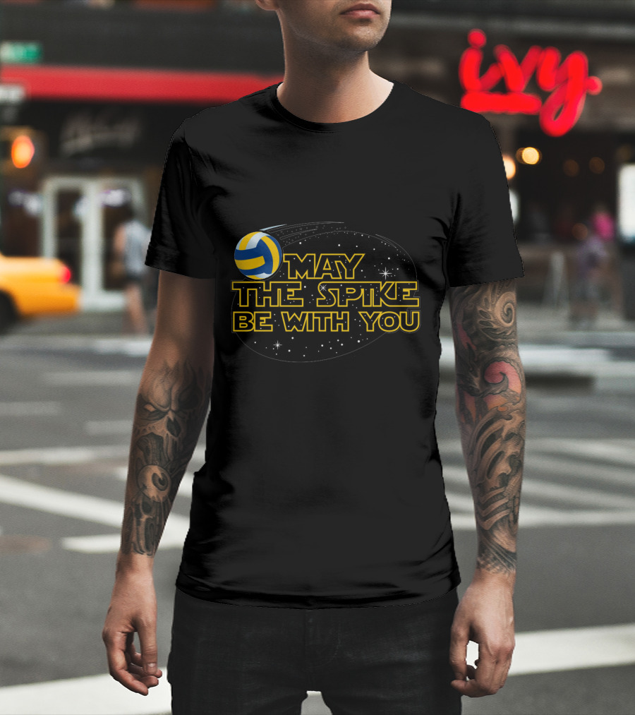 May The Spike Be With You Volleyball T-Shirt