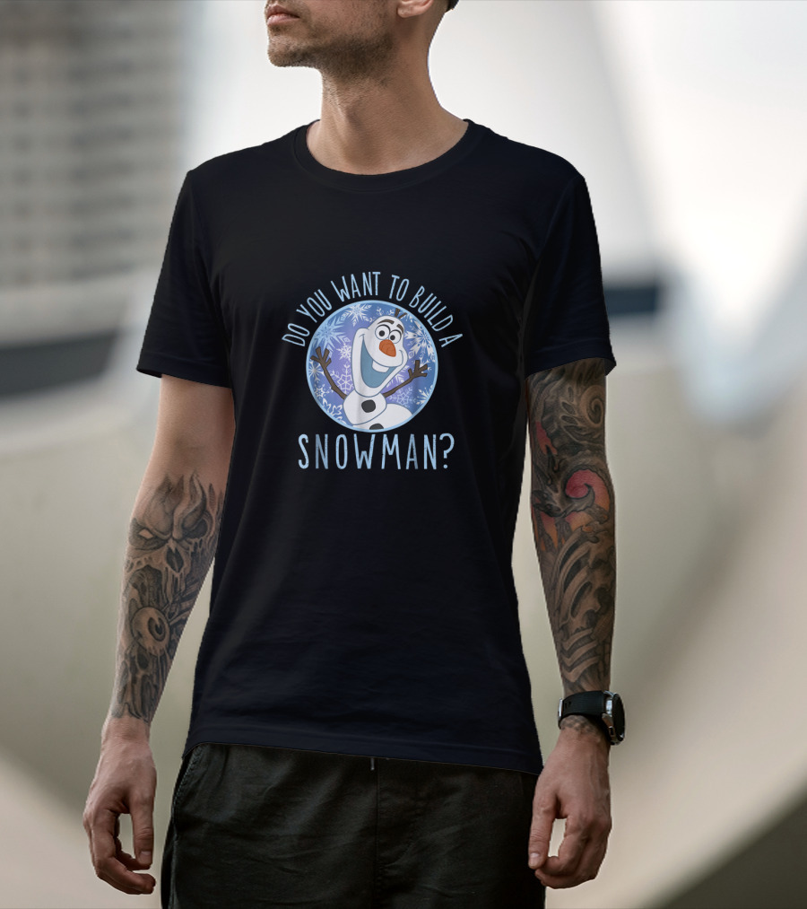 Do You Want To Build A Snowman Disney Films T-Shirt
