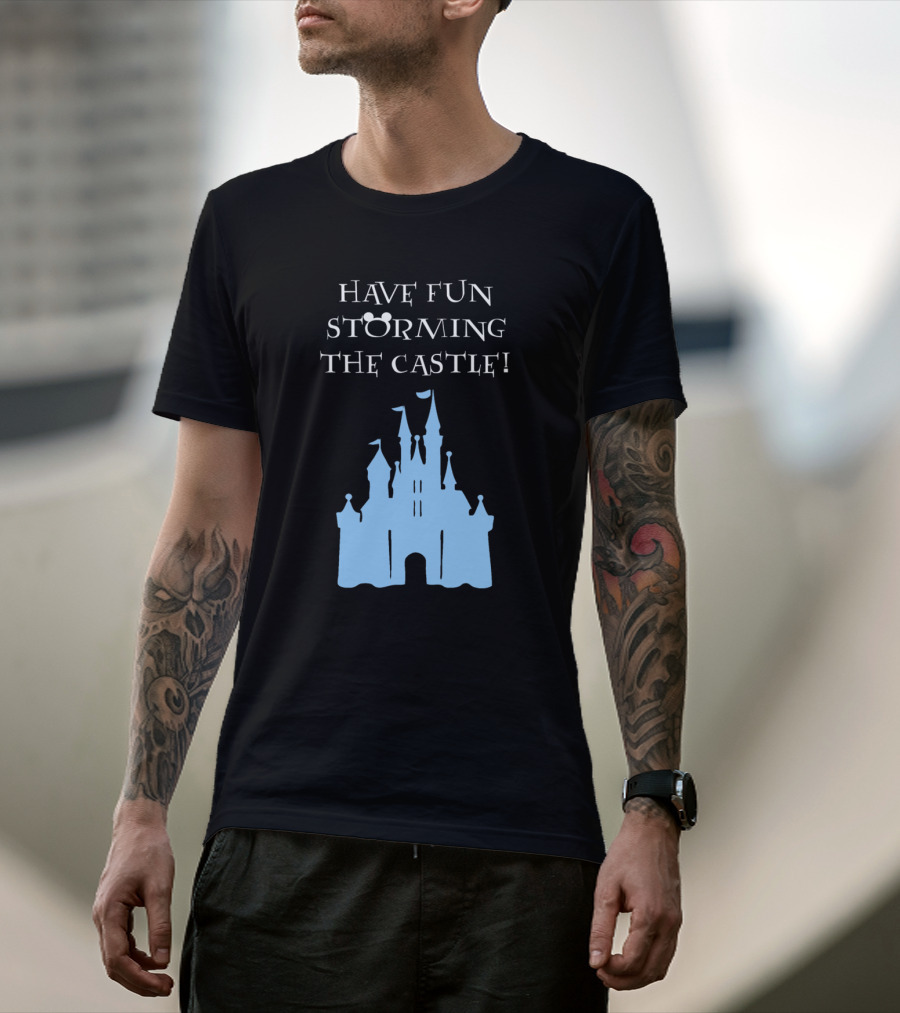 Have Fun Storming The Castle Disney Films T-Shirt