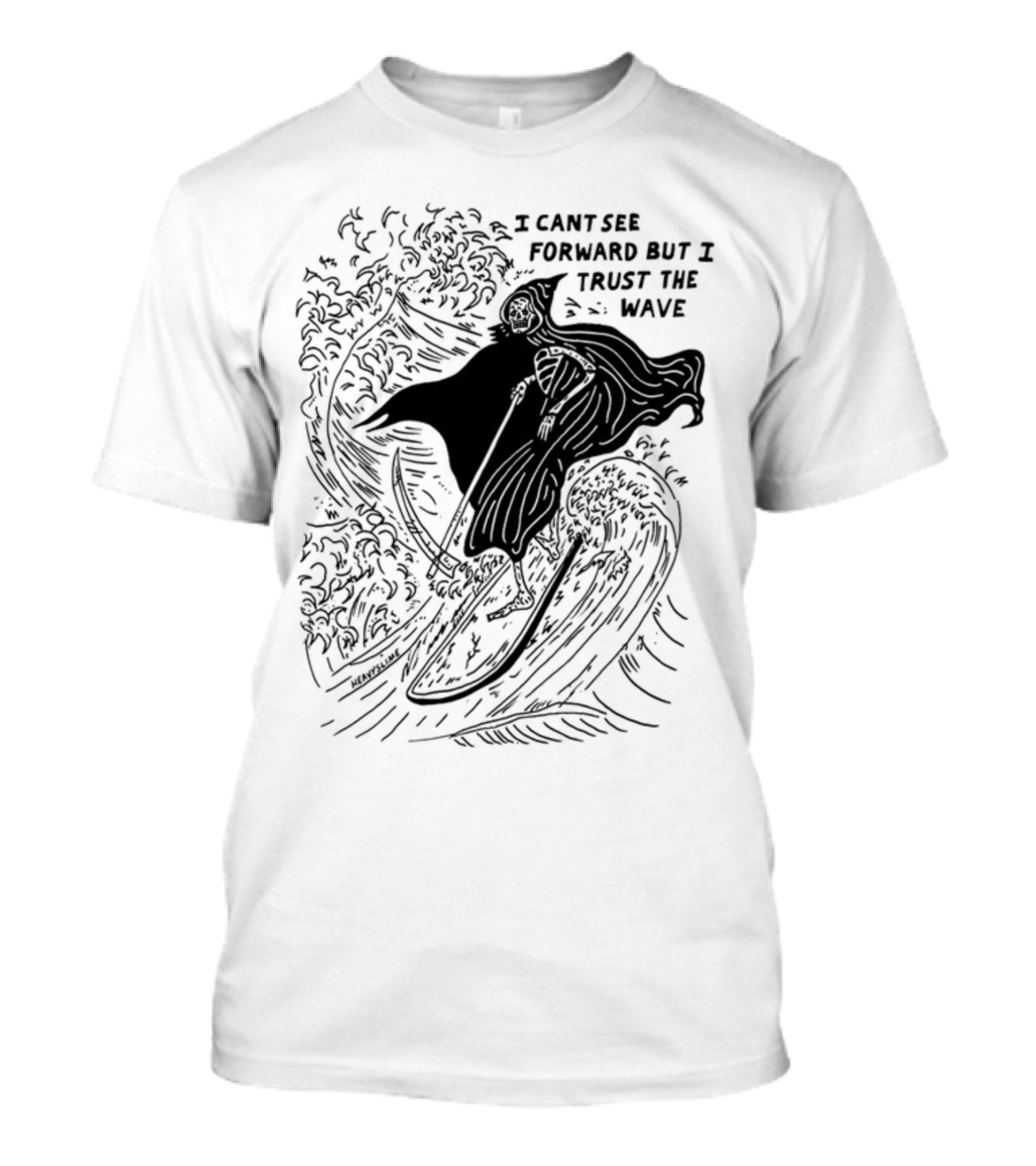 I Cant See Forward But I Trust The Wave Grim Reaper Surfing Wave T-Shirt