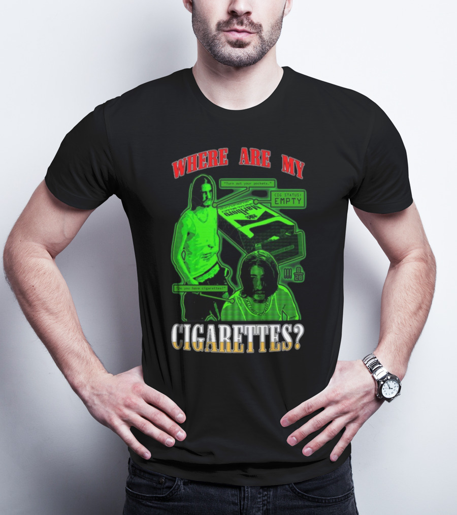 Fishtanklive Where Are My Cigarettes Empty CIG Status Turn Out Your Pockets T-Shirt