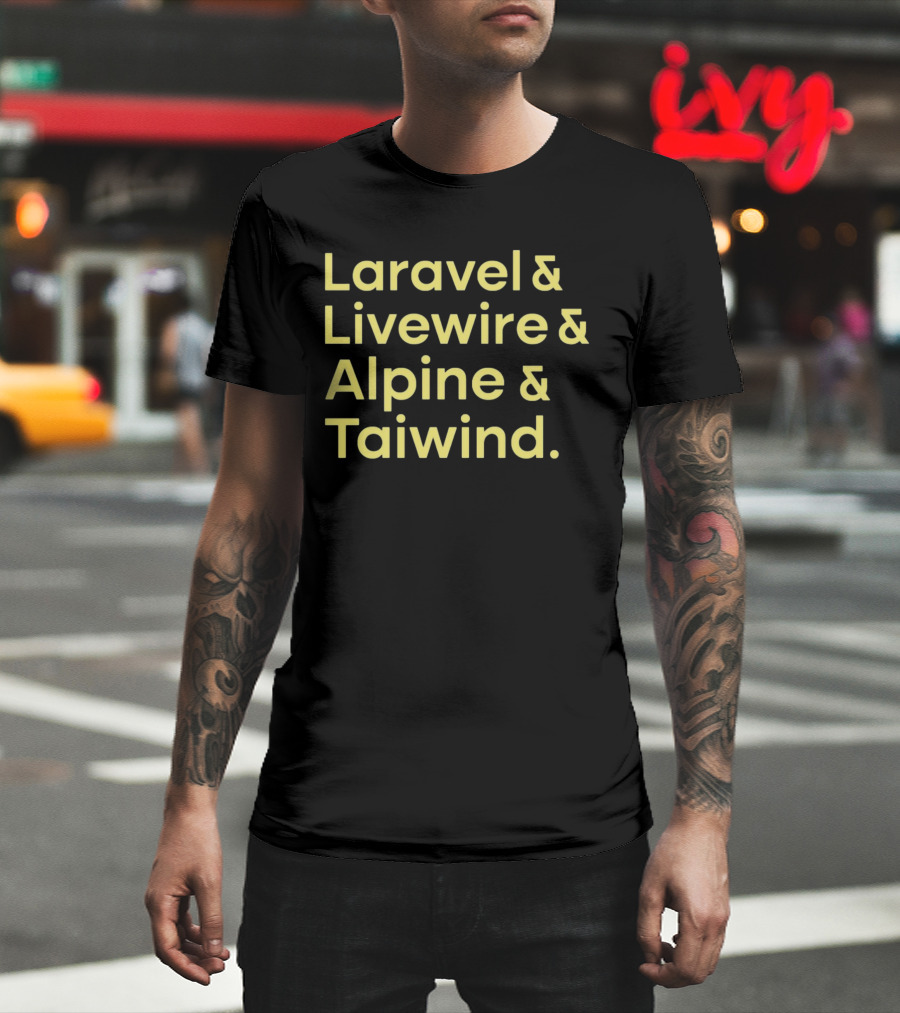 Taylor Otwell Laravel Livewire Alpine Tailwind T-Shirt