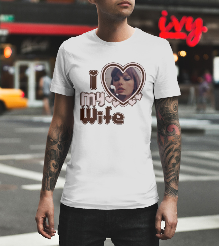 I Love My Wife Taylor Swift Heart Photo T-Shirt