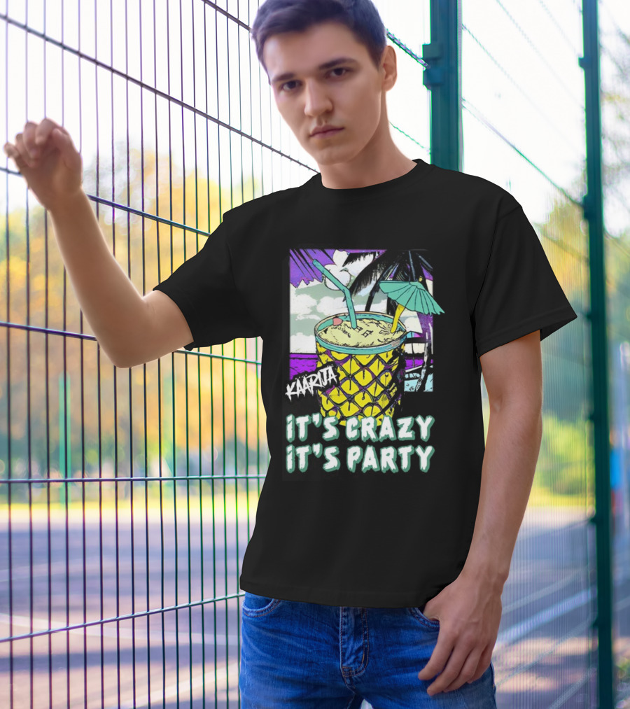 Kaarija It's Crazy It's Party Pineapple Drink Palm Trees T-Shirt